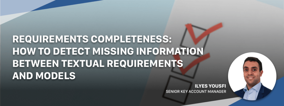 Requirements Completeness between requirements and models Requirements Completeness between requirements and models